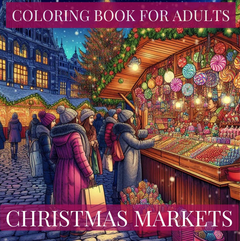 CHRISTMAS MARKETS - Adult Colouring Book, Christmas, Holiday Market ...