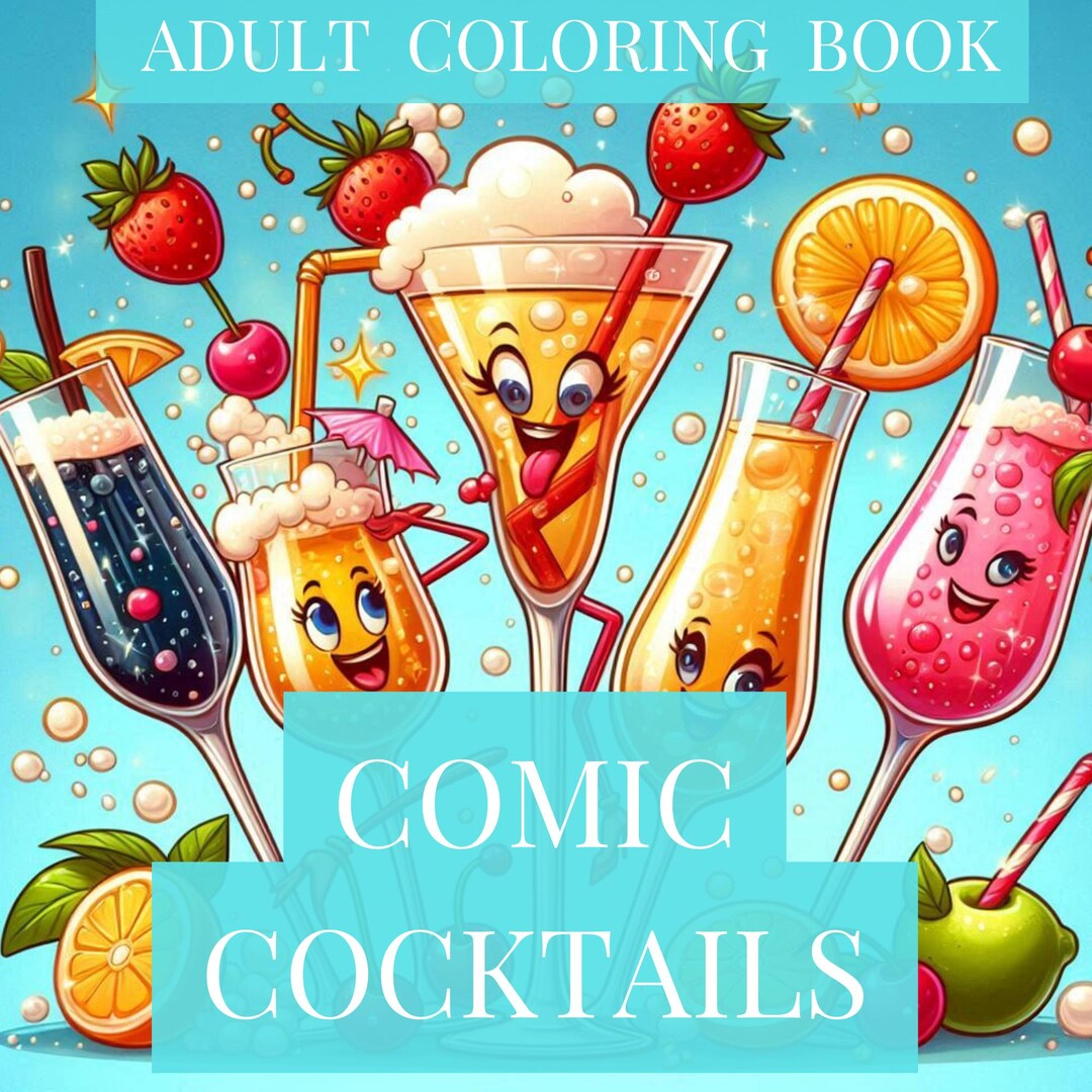 COMIC COCKTAILS: Adult Colouring Book, Fun and Fruity Colouring for All ...