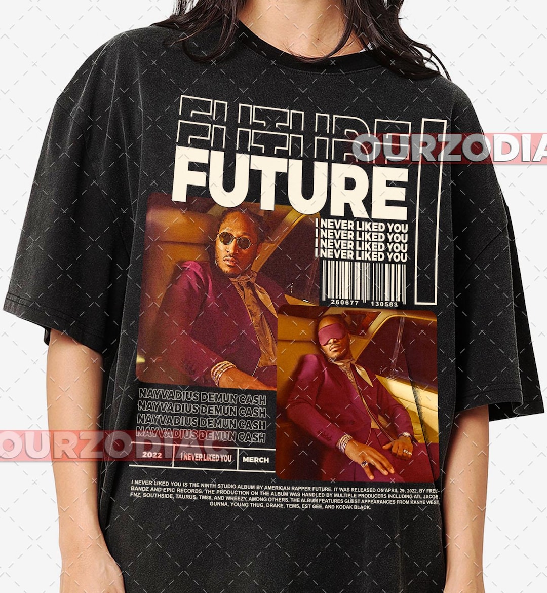 Future Rapper and Singer-songwriter I Never Liked You T-shirt, Graphic ...