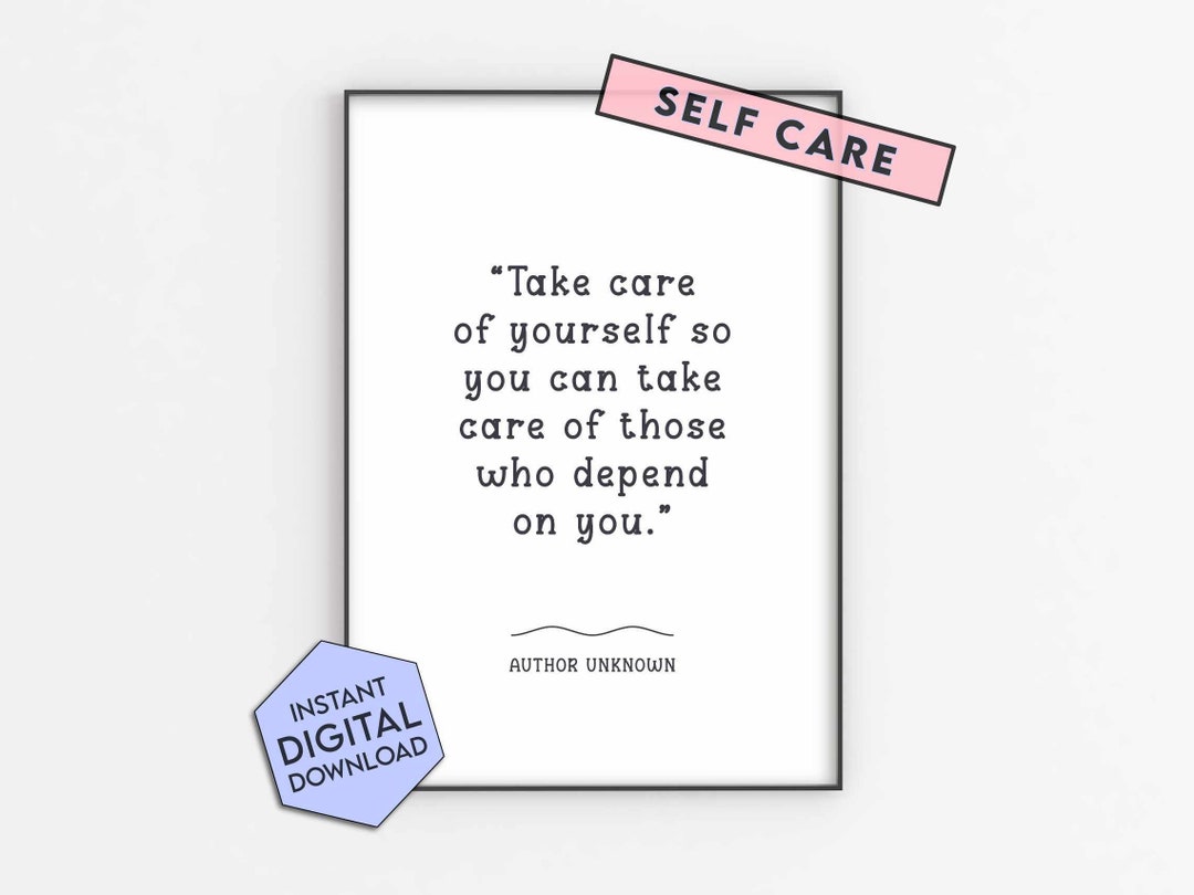 PRINTABLE SELF CARE Wall Art Gift: Inspirational Take Care of - Etsy