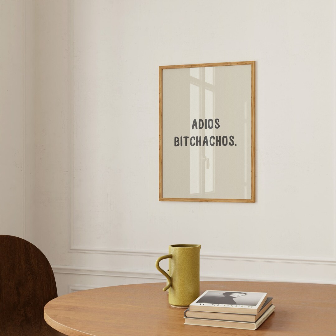 Adios Bitchachos Hallway Entryway Wall Decor Funny Typography Quote ...