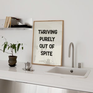 Thriving Purely Out of Spite Wall Art Funny Print Motivational Quotes ...