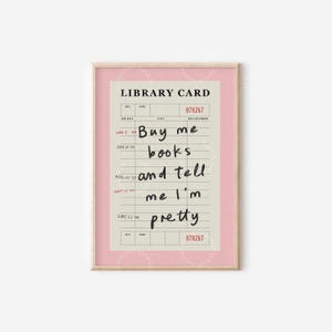 Buy Me Books and Tell Me I'm Pretty Print Pink Library Card Aesthetic ...