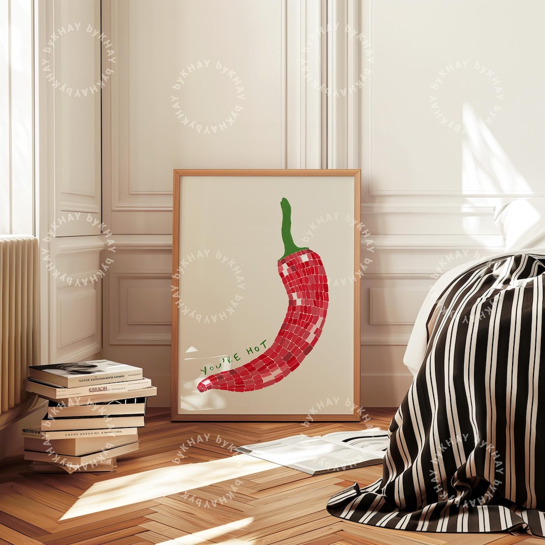 Disco Ball Chilli You're Hot Print Kitchen Wall Art Chili Pepper Poster ...