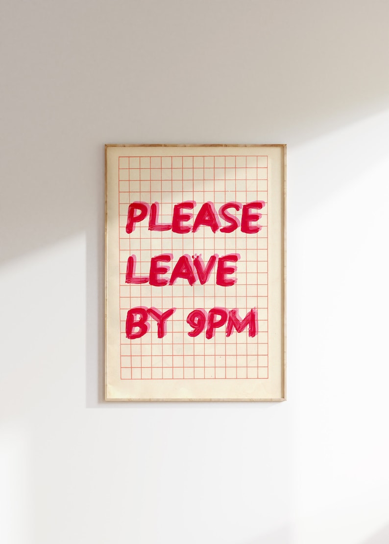 Please Leave by 9pm Print Funny Goodbye Poster Entrance Sign Bold ...