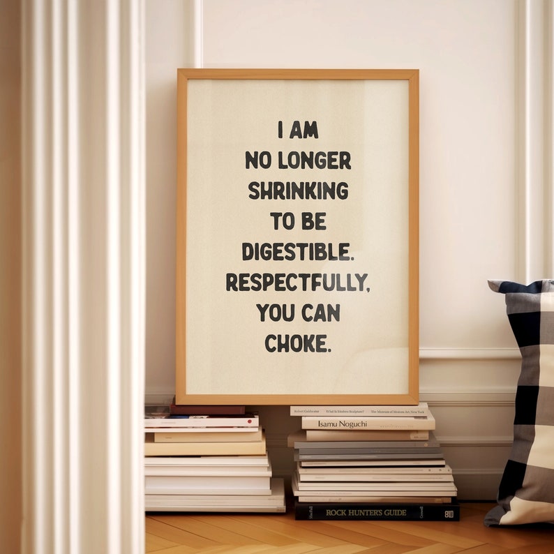 I Am No Longer Shrinking Print Inspirational Wall Art Funny Room Decor ...