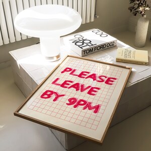 Please Leave by 9pm Print Funny Goodbye Poster Entrance Sign Bold ...