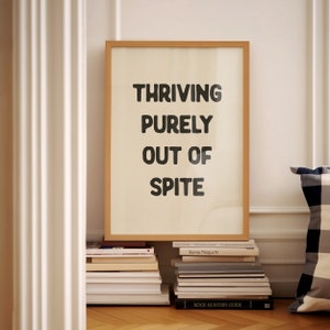 Thriving Purely Out of Spite Wall Art Funny Print Motivational Quotes ...