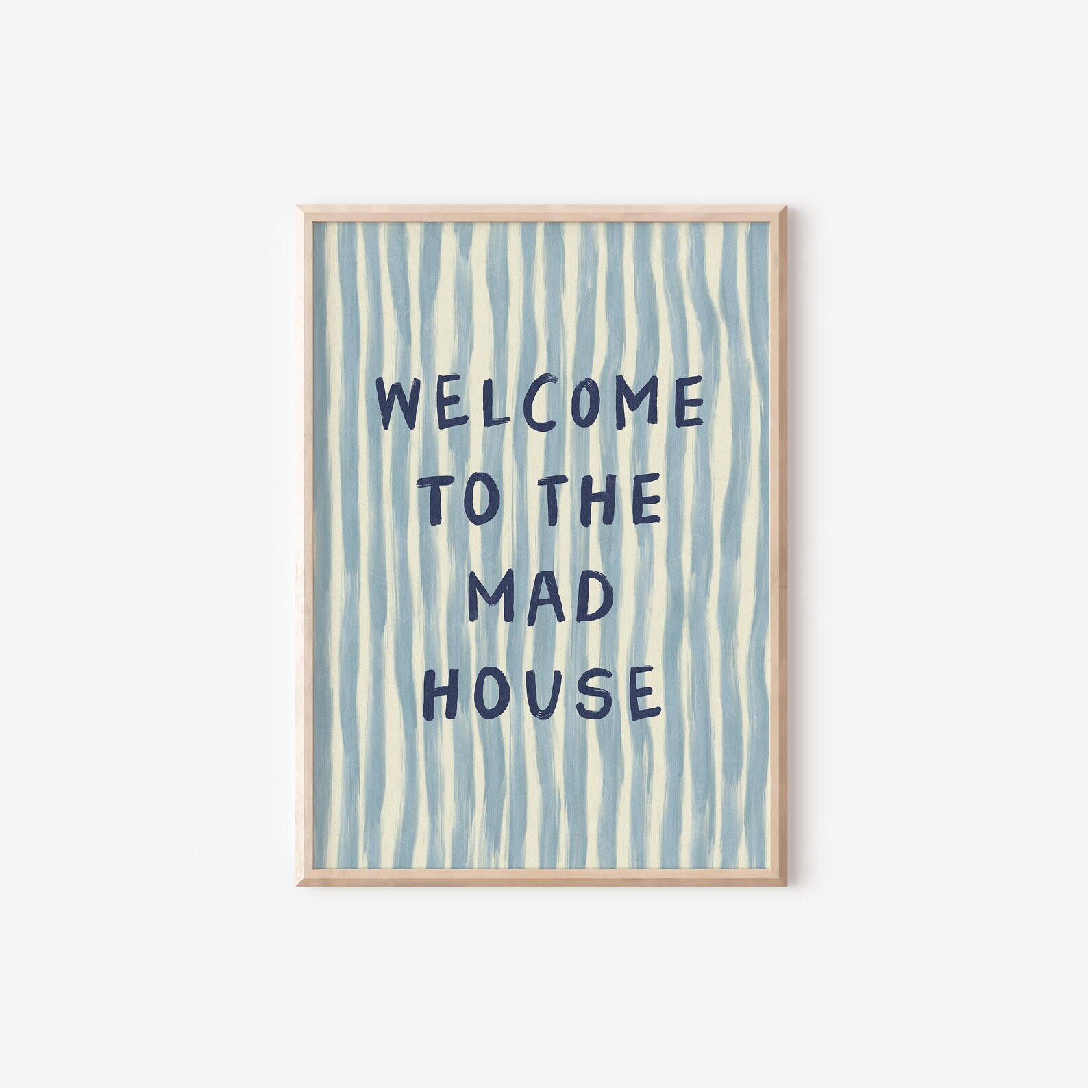 Welcome to the Mad House Print, Blue Stripe, Trendy Aesthetic Hallway ...