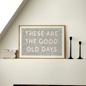 These Are the Good Old Days Print Pink Inspirational Family Wall Art ...