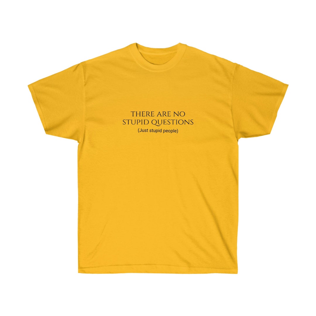 No Stupid Questions - Etsy