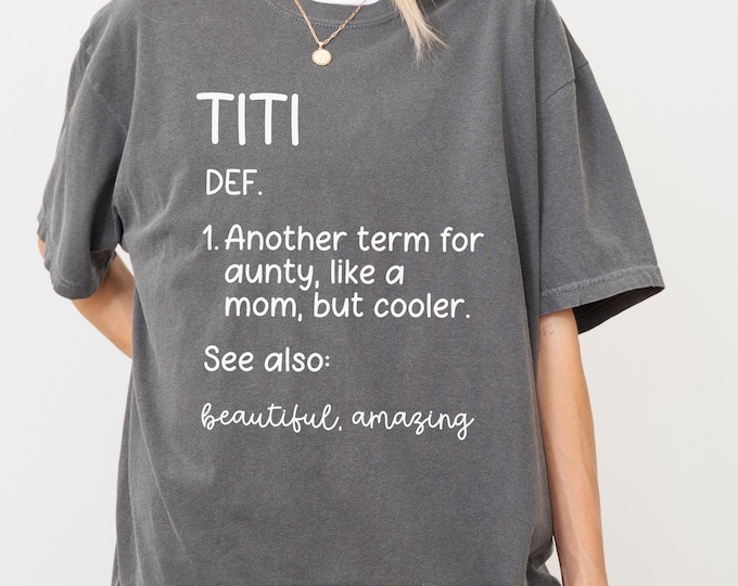 Titi Definition Shirt, Best Auntie Shirt, Gift for Aunts, Titi's Bestie ...