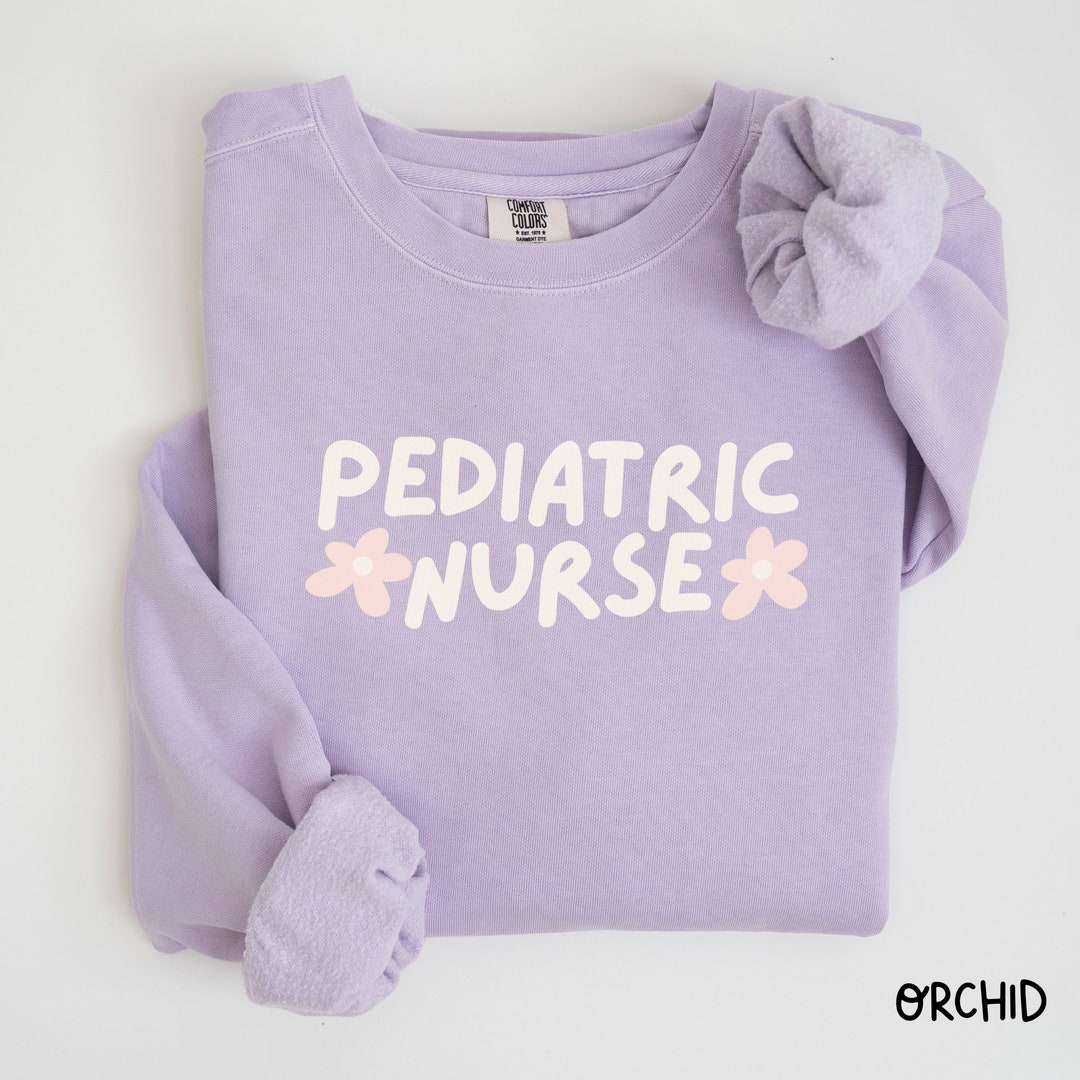 Pediatric Nurse Comfort Colors® Sweatshirt PEDS Nurse Crewneck Daisies ...