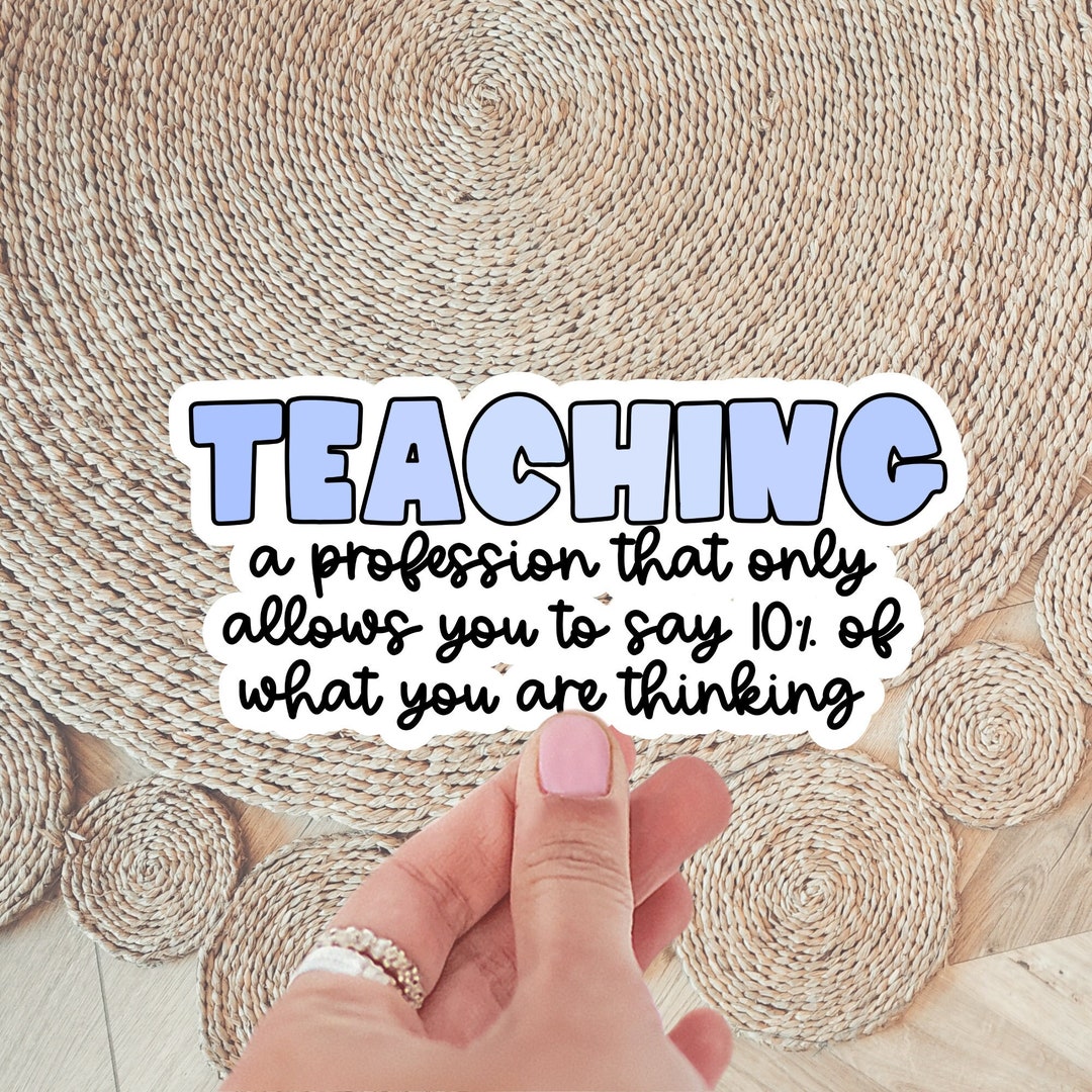 Funny Teacher Humor Sticker Funny Teacher Sticker Teacher Humor Teacher ...