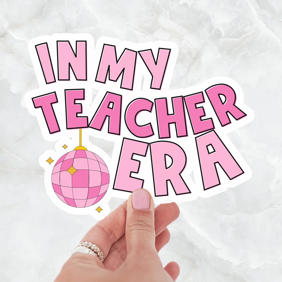 In My Teacher Era Sticker Taylor Swift Teacher Teacher Gift - Etsy
