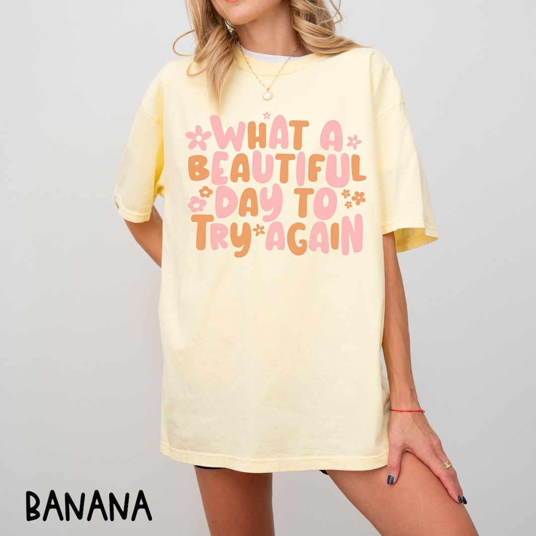 Mental Health Comfort Colors T-shirt It's A Beautiful Day Oversized Tee ...