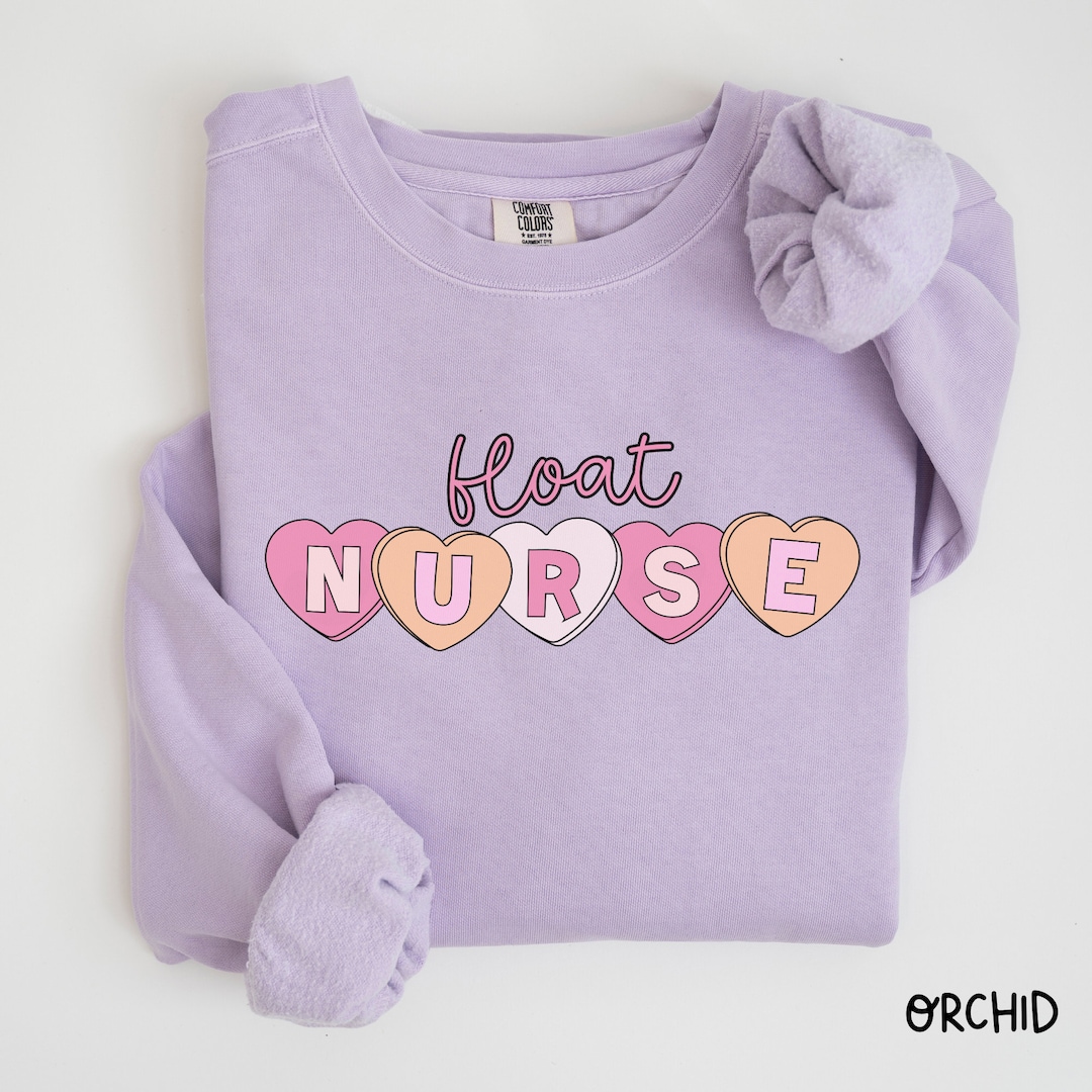 Float Nurse Valentine Gift Comfort Colors® Sweatshirt Float RN ICU ...