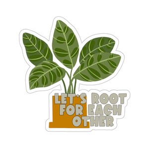 Lets Root for Each Other Sticker Be Kind Boho Classroom Sticker Plant ...