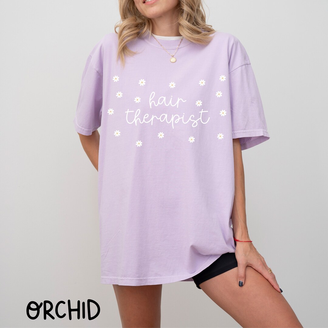 Hair Therapist T-shirt Comfort Colors® Hairstylist Daisy Stylist ...