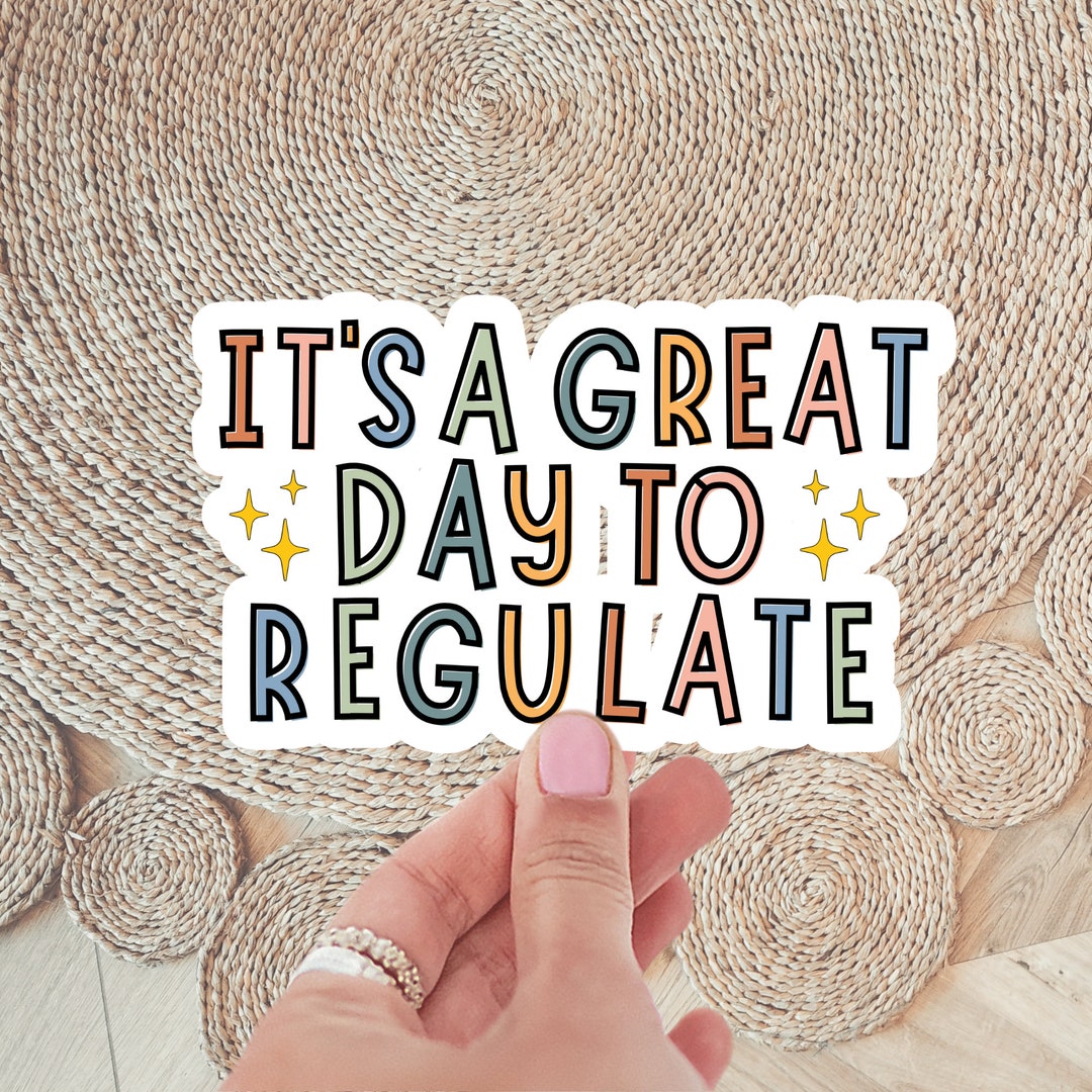 It's A Great Day to Regulate Sticker BCBA ABA Behavior SPED Teacher ...