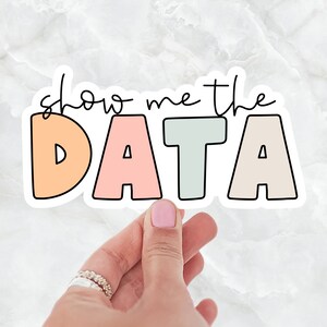 Show Me the Data Sticker,retro Data Science, Bcba,funny Data,data ...