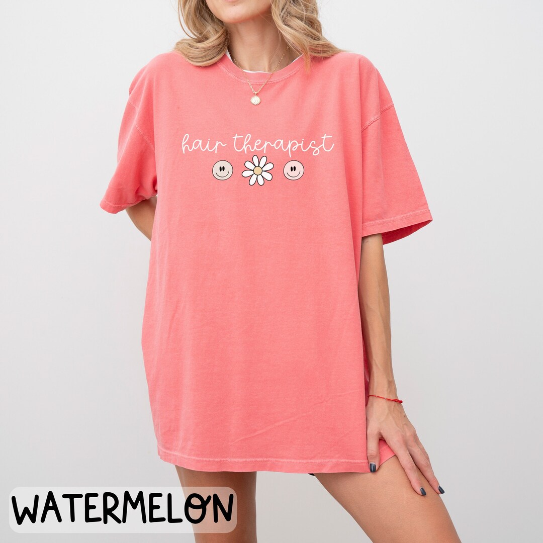 Hair Therapist T-shirt Comfort Colors® Hairstylist Smile Stylist ...