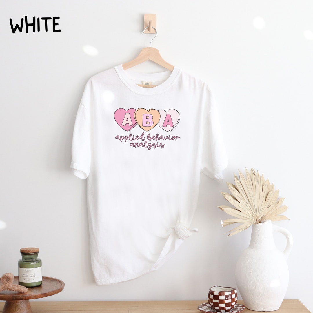 ABA Valentine Comfort Colors T-shirt BCBA ABA Behavior Therapy Special ...