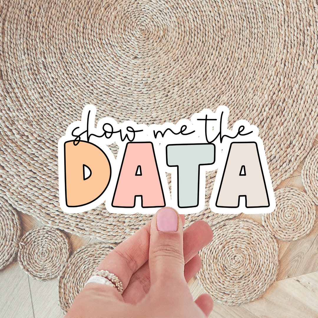 Show Me the Data Sticker,retro Data Science, Bcba,funny Data,data ...