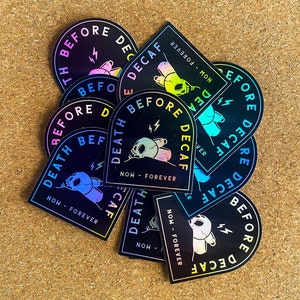 Coffee Sticker Death Before Decaf Vinyl Coffee Decal Holographic Coffee ...
