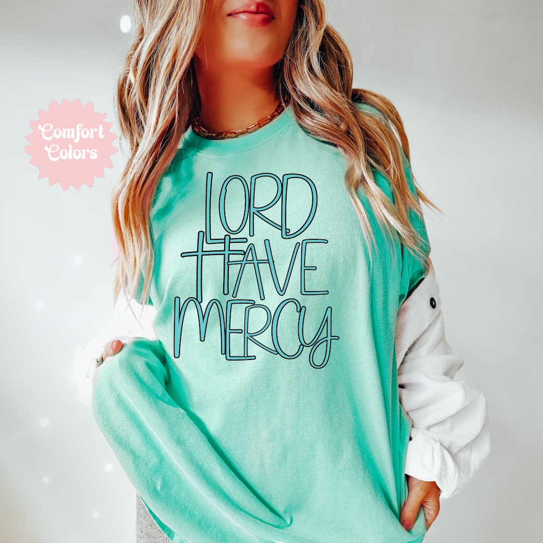 Lord Have Mercy Shirt, Prayer Shirt, Love Like Jesus Shirt, God is Good ...