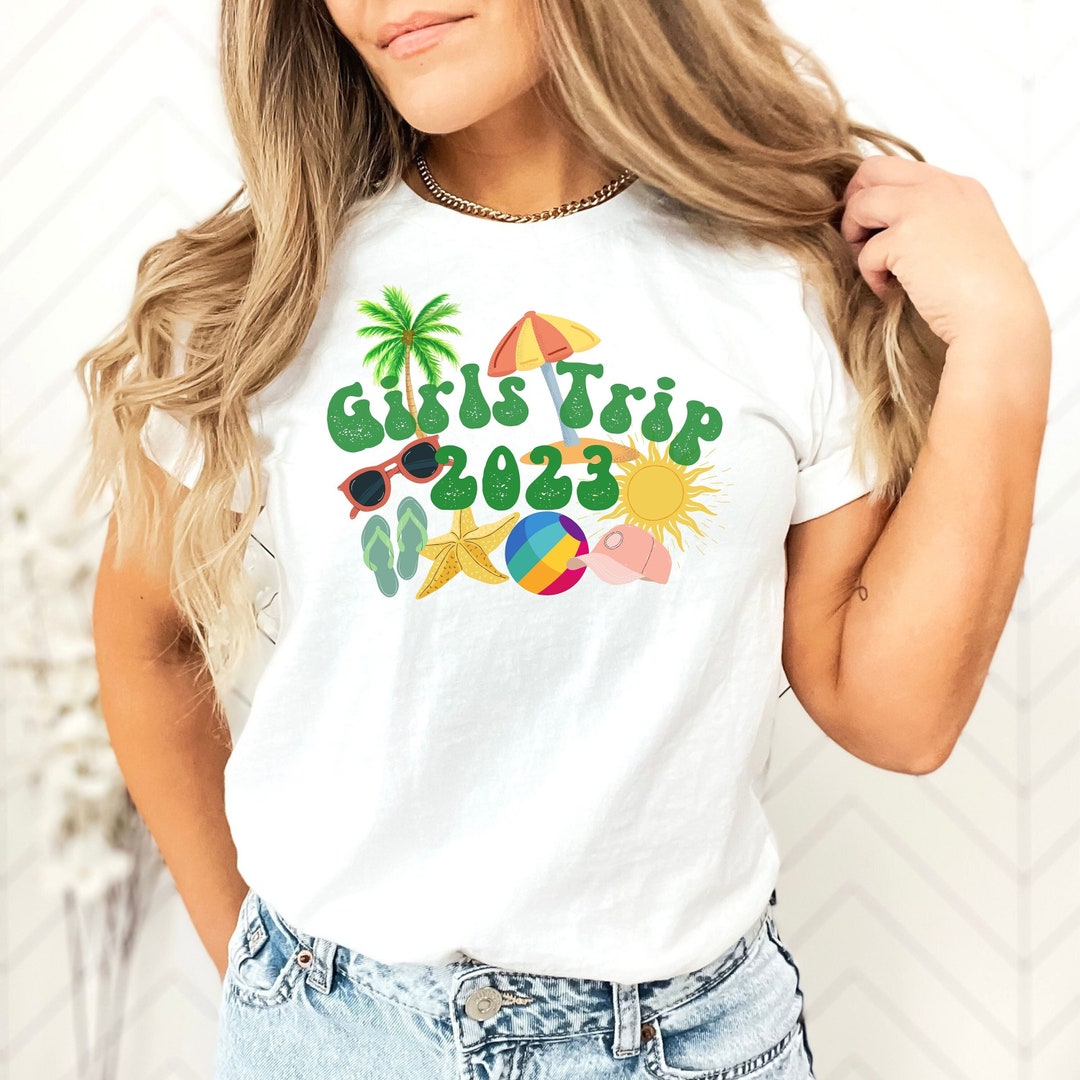 Girls Trip 2023 Shirt,girls Trip Shirt,girls Group Vacation,girls Party Shirt,girls Weekend ...