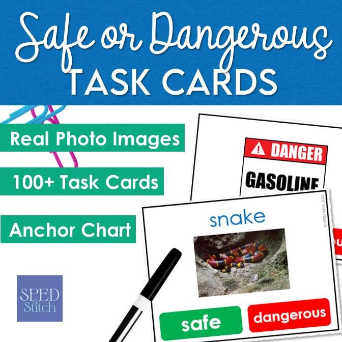 Identifying Safe Dangerous Task Cards for SPED Autism Classrooms (safe ...