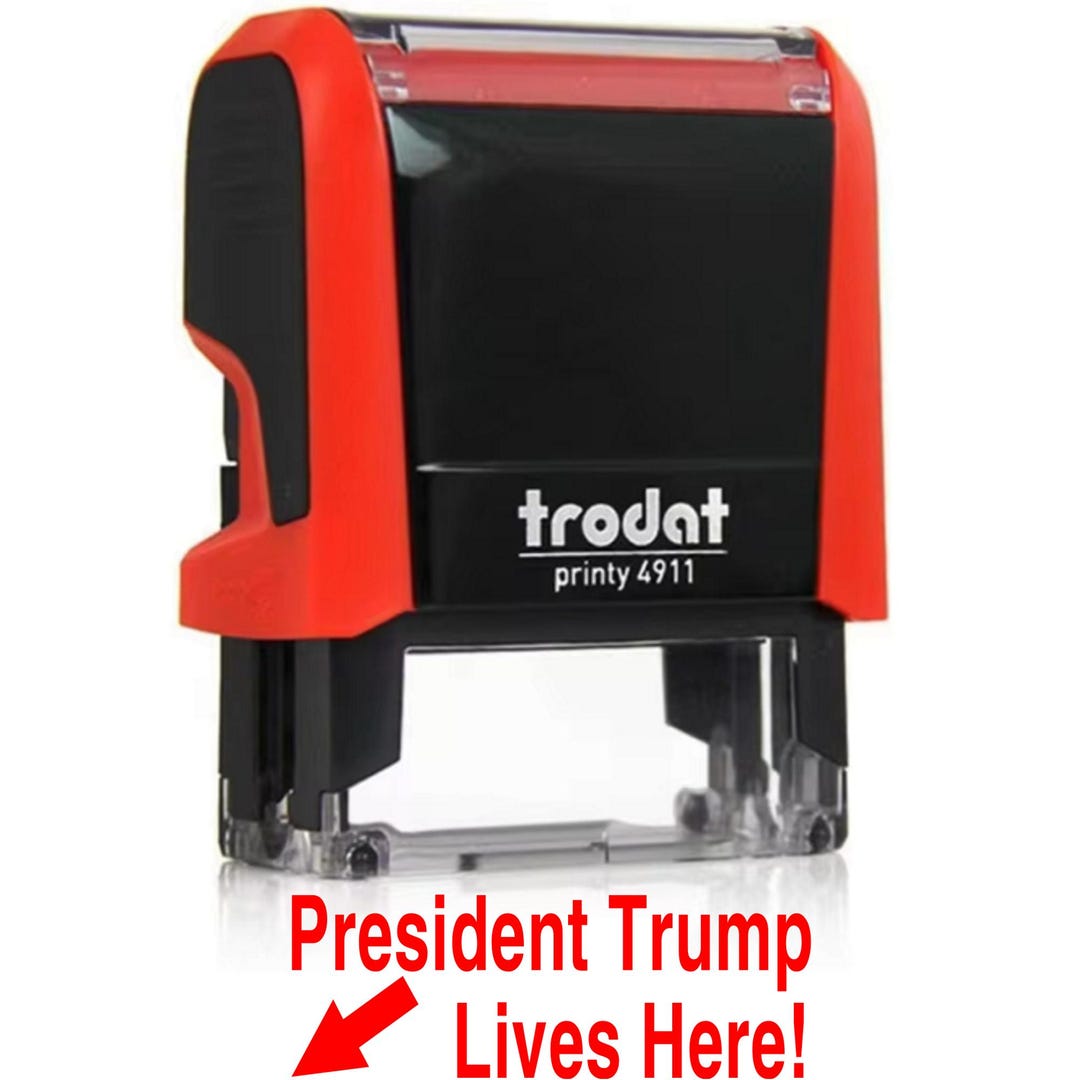 President Trump Lives Here Self-inking Stamp, Trodat 4911 Red Stamp ...