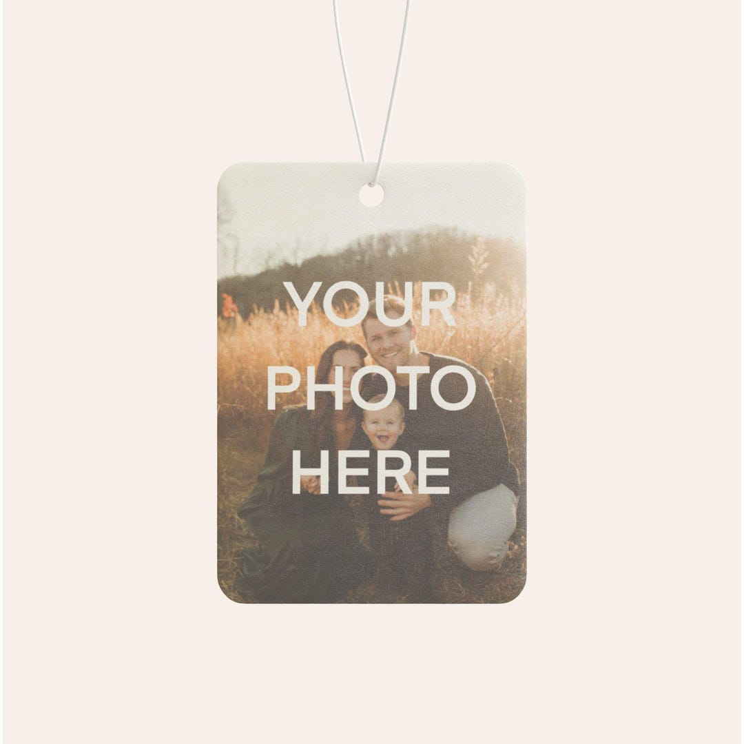 Custom Photo Car Air Freshener | Personalized Picture Scented Tag - Etsy