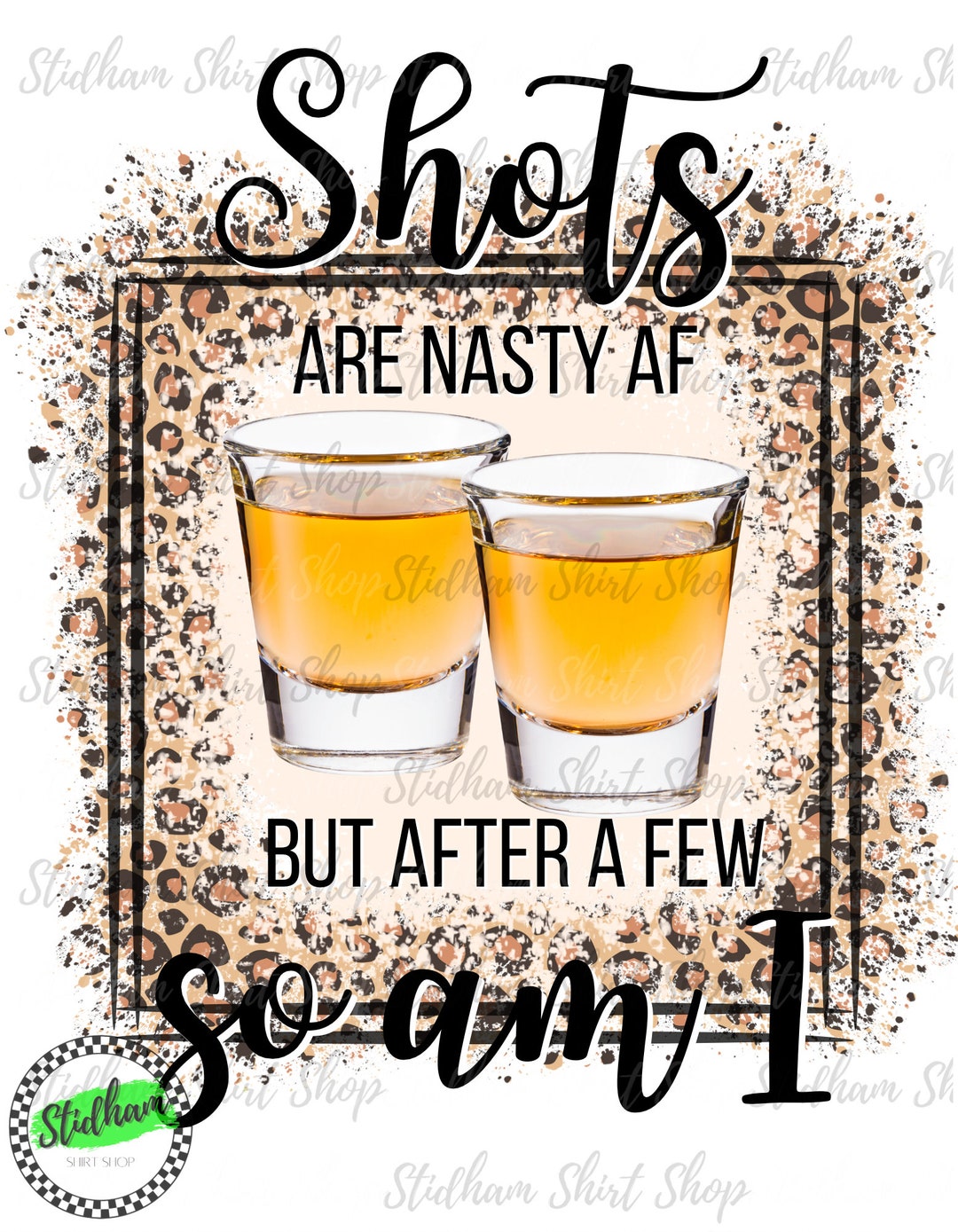 Shots Are Nasty Digital Download - Etsy
