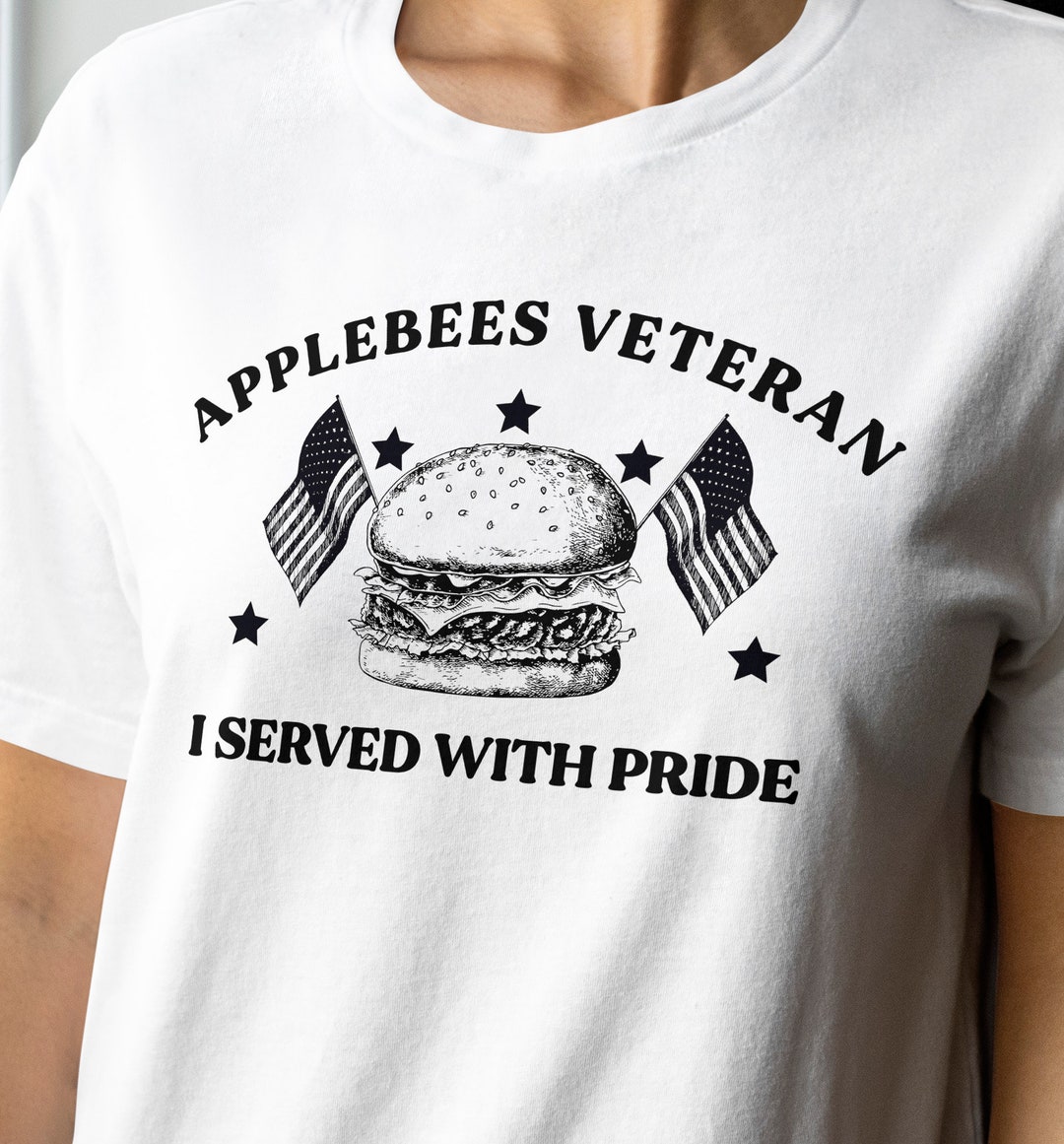 Applebees Veteran Funny Tee, Applebees Humor, Foodie Laughs, Restaurant ...