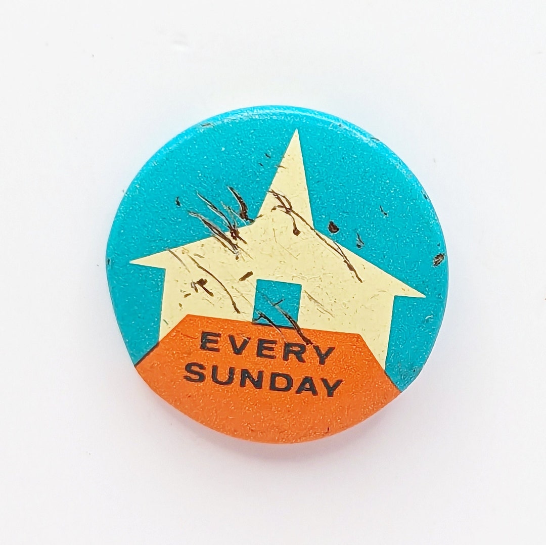 Vintage Every Sunday Church Button Pin - 1 Inch - Attend Church ...