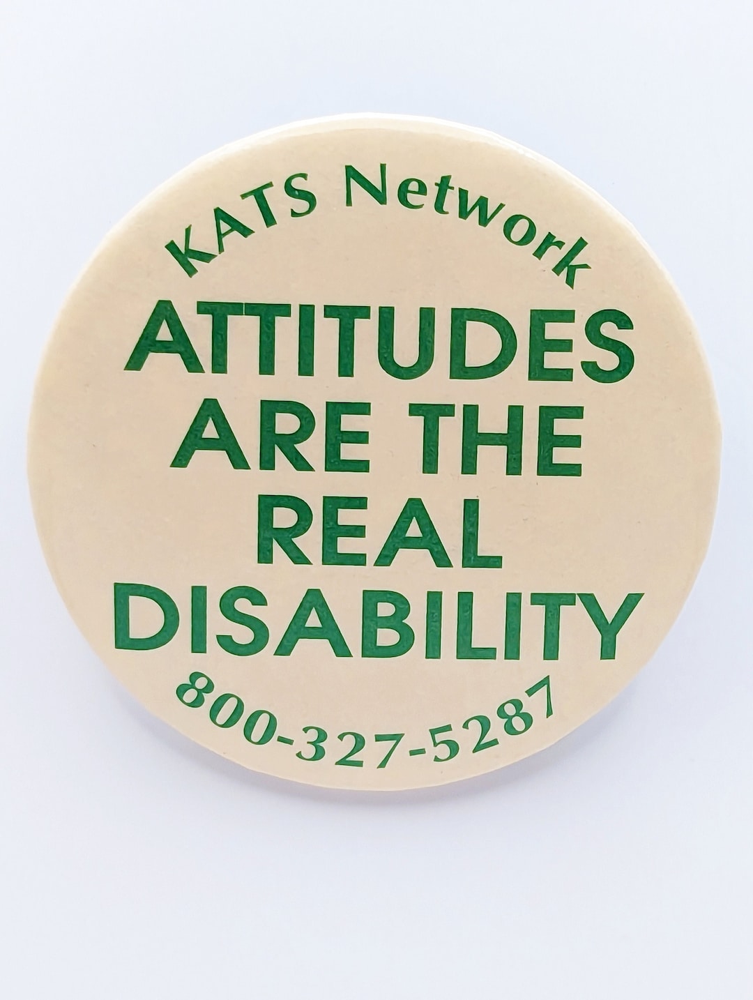 Vintage Attitudes Are the Real Disability Button Pin - 2 1/8 Inches - KATS Network - Inclusion ...