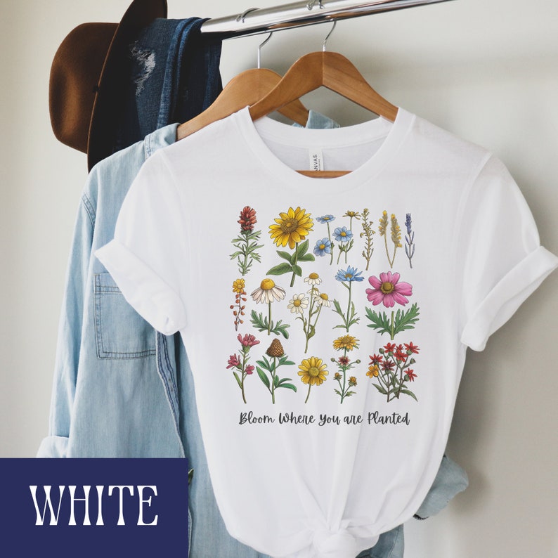 Bloom Where You Are Planted Shirt Wildflower Shirt Botanical Shirt ...