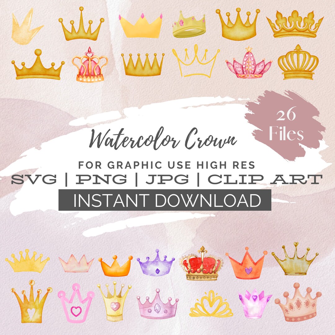 Crown Watercolor SVG PNG Clipart Bundle Files for Cricut Party Mega ...