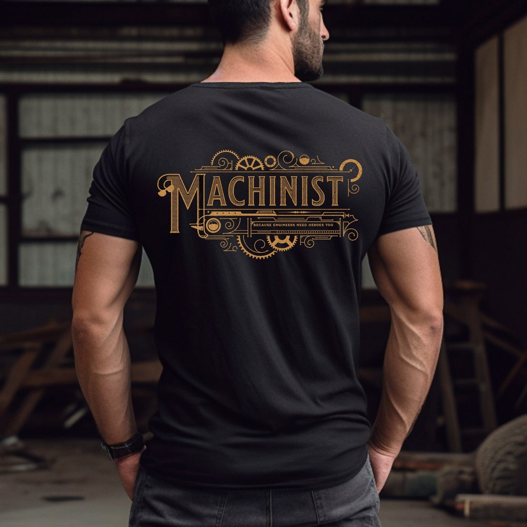 Funny Machinist Shirt • Engineers Need Heroes Too CNC Tee • Metalworker ...