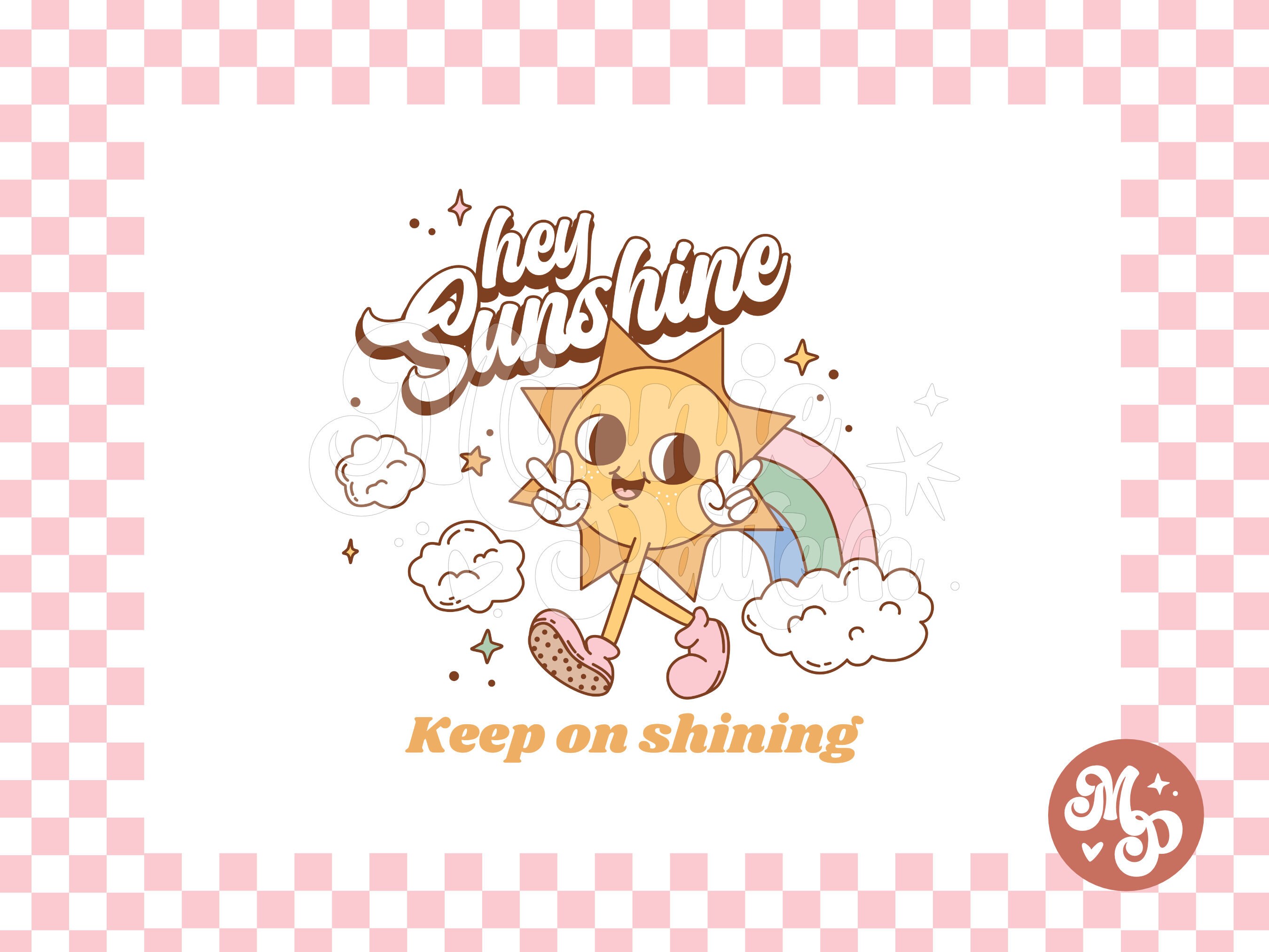 Hey Sunshine Keep on Shining PNG, Groovy Retro Design, Cute Trendy ...