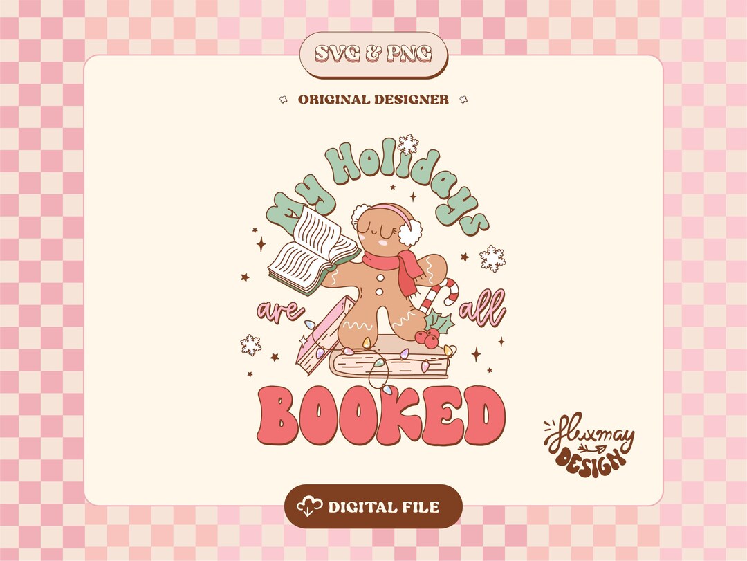 My Holidays Are All Booked PNG SVG, Holiday Book Club PNG, Cozy ...