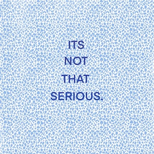 Leopard "it's Not That Serious" Print - Etsy