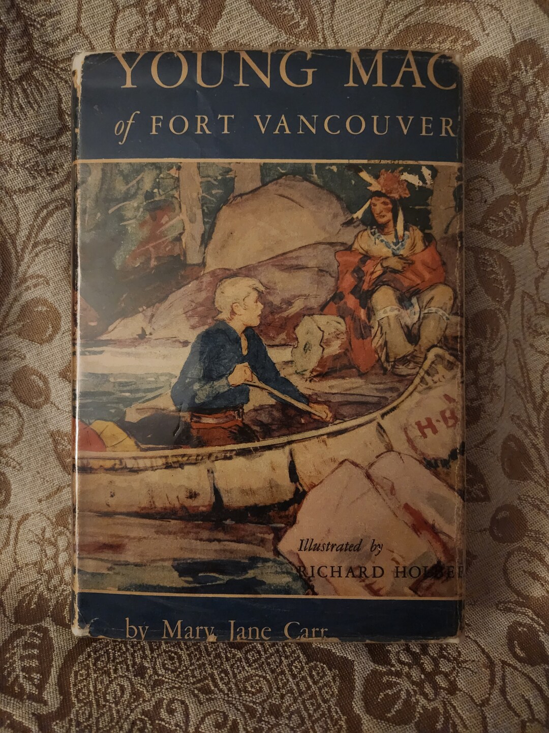 Young Mac of Fort Vancouver by Mary Jane Carr Illustrated by Richard ...