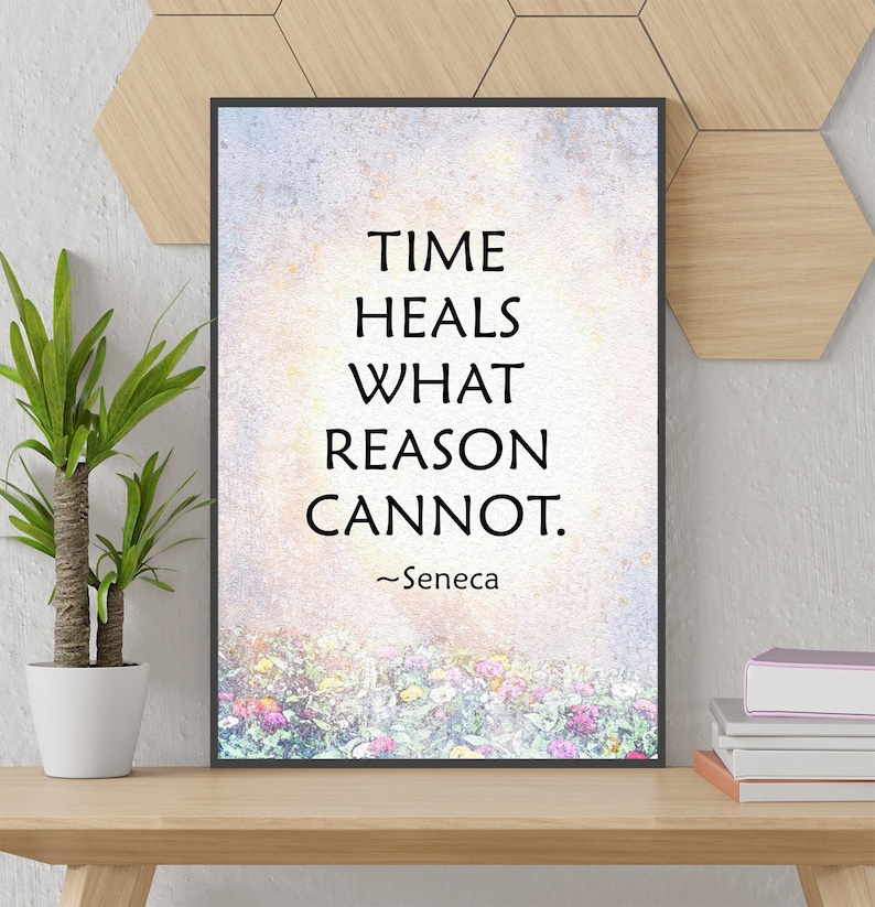 Time Heals What Reason Cannot Poster Print | Inspirational Poster, Wise ...