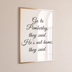 Pemberley Pride and Prejudice Quote, Jane Austen Quote, Elizabeth ...