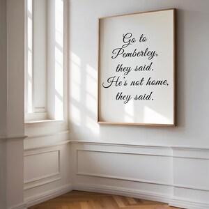 Pemberley Pride and Prejudice Quote, Jane Austen Quote, Elizabeth ...