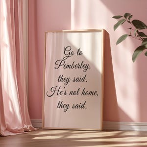 Pemberley Pride and Prejudice Quote, Jane Austen Quote, Elizabeth ...