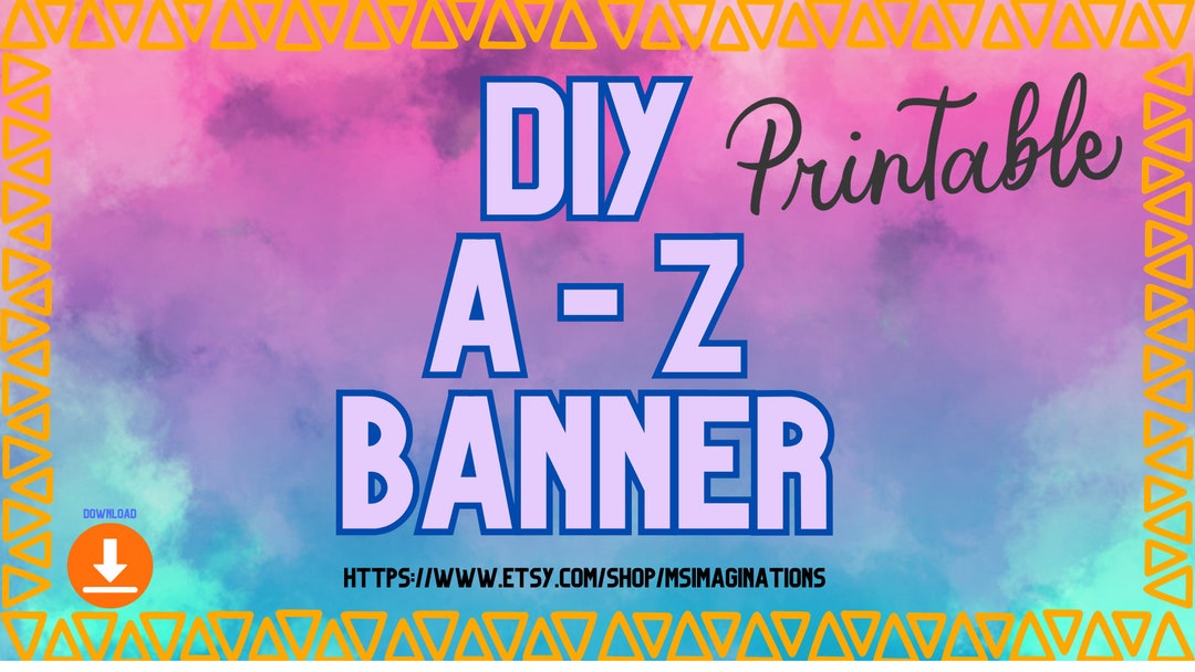 DIY Printable Banner, Hand-drawn Triangle Design, A-Z Alphabet Banner ...